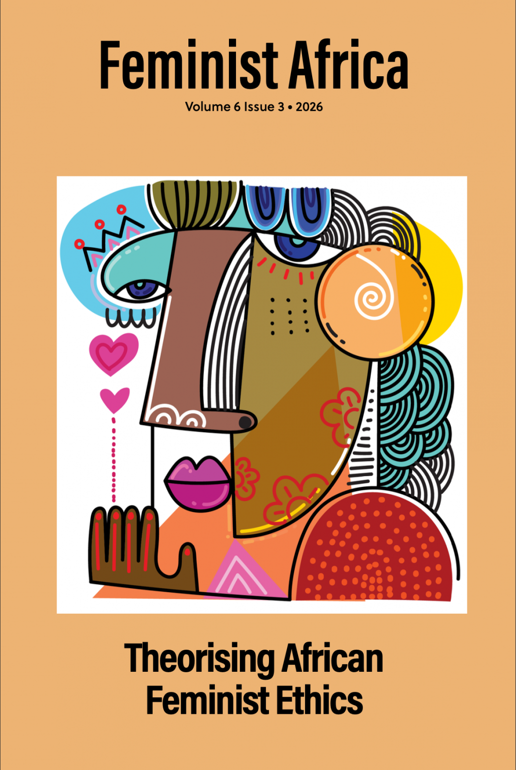 Feminist Africa 2025, Volume 6, Issue 3 “Theorising African Feminist ...